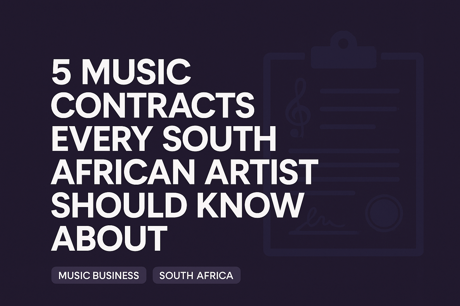 5 Music Contracts Every South African Artist Should Know About (2025 ...